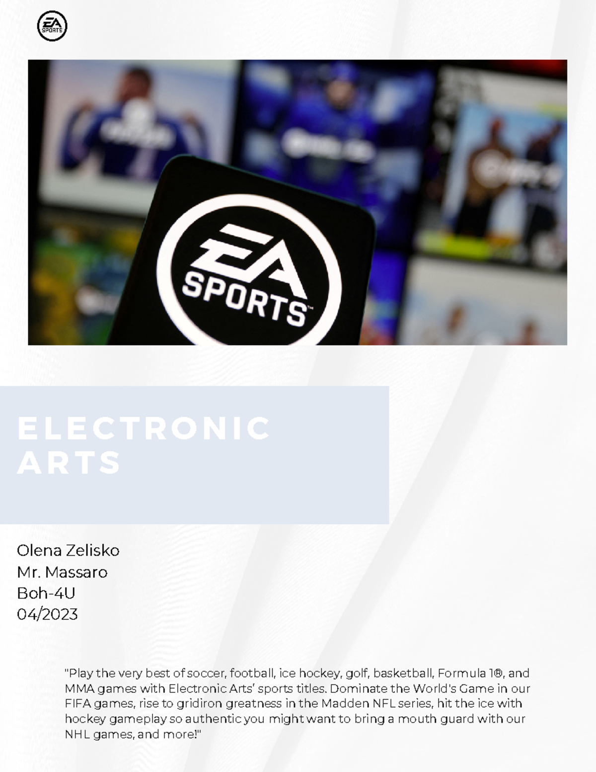 Electronic arts Case Study - E L E C T R O N I C A R T S "Play the very best of soccer, - Studocu