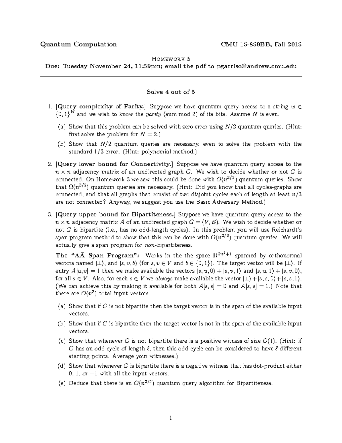 Homework 5 - Questions - Quantum Computation CMU 15-859BB, Fall 2015 Homework 5 Due: Tuesday ...