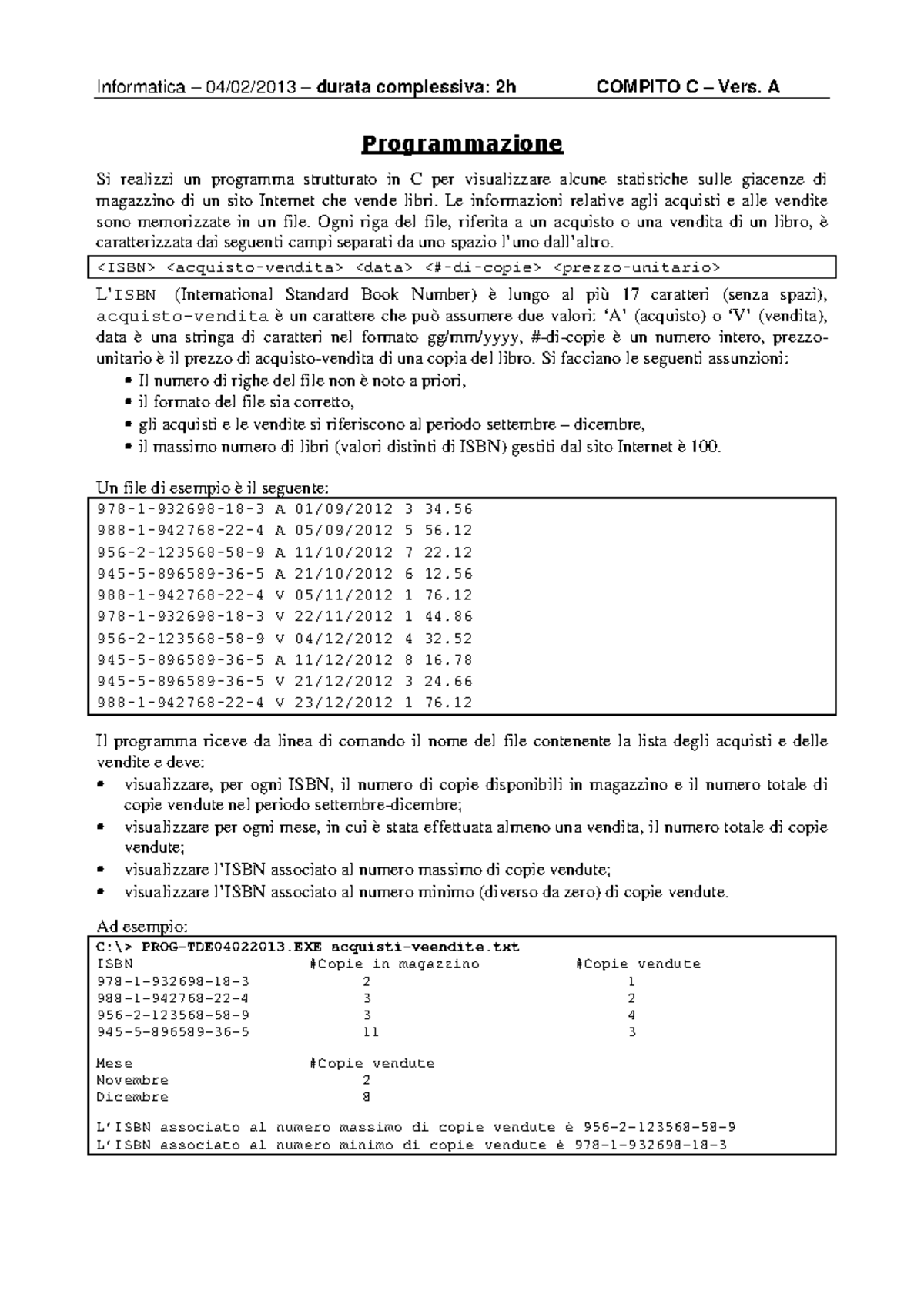 Esame 2 Gennaio 2016, domande+risposte - Informatica – 04/02/2013 – durata complessiva: 2h ...