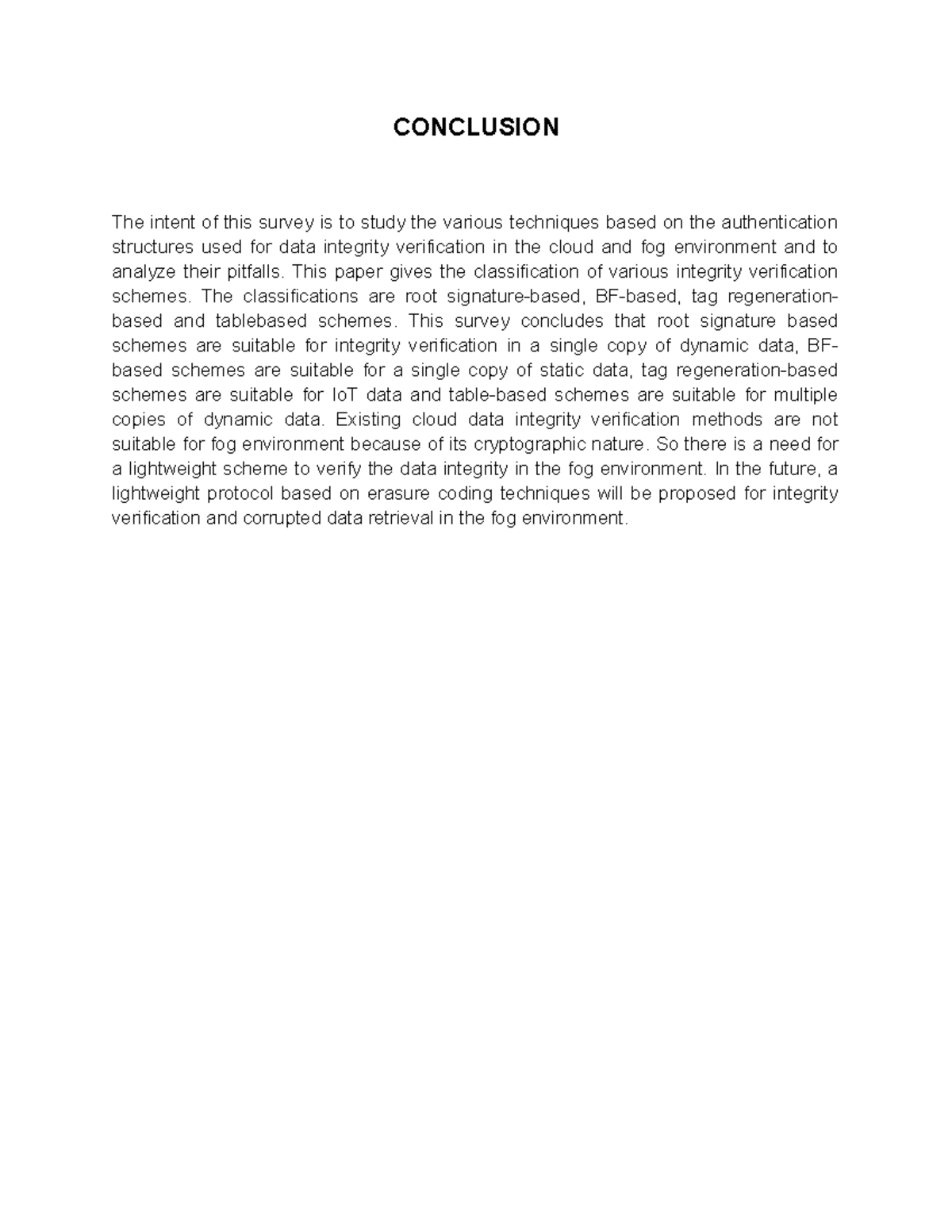 Conclusion - CONCLUSION The intent of this survey is to study the ...