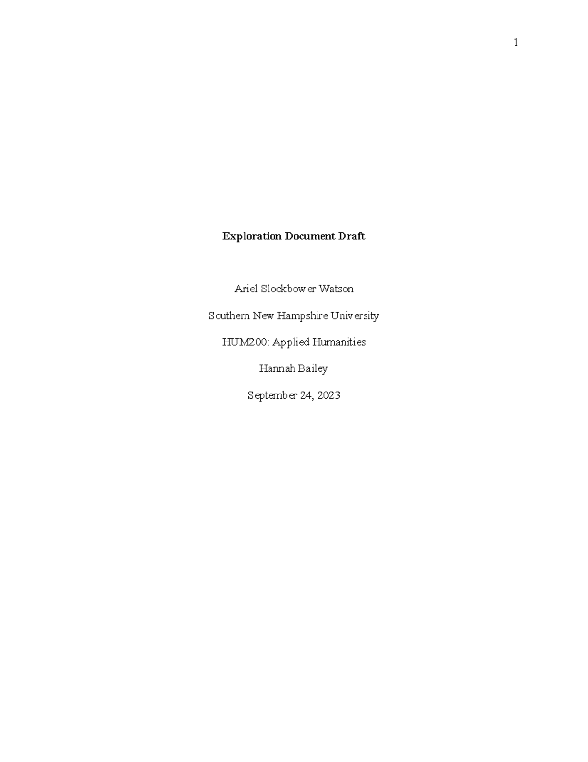 4-4 - mod 4 assignment example - Exploration Document Draft Ariel Slockbower Watson Southern New ...