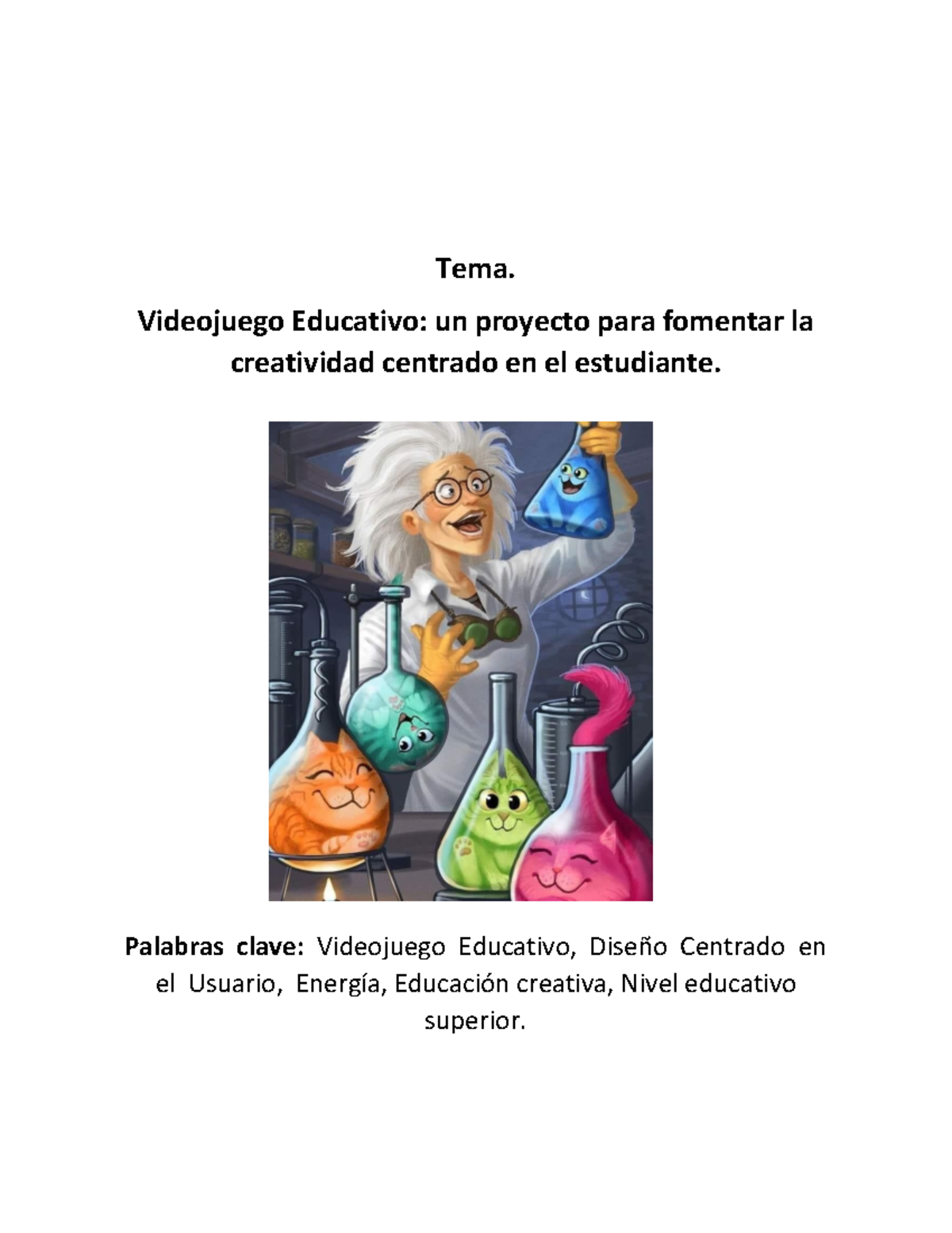 Proyecto Educativo - solo leer - Tema. Videojuego Educativo: un ...