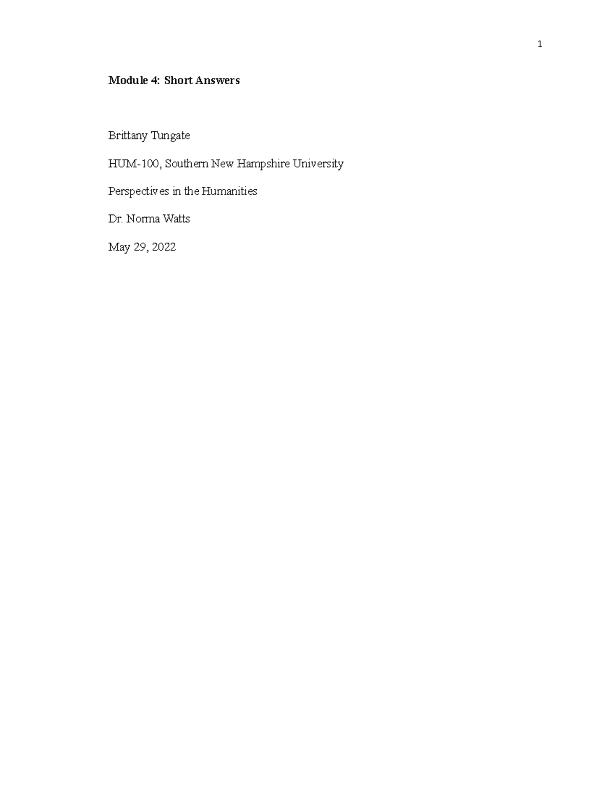 Module 4 short answer - 1 Module 4: Short Answers Brittany Tungate HUM ...
