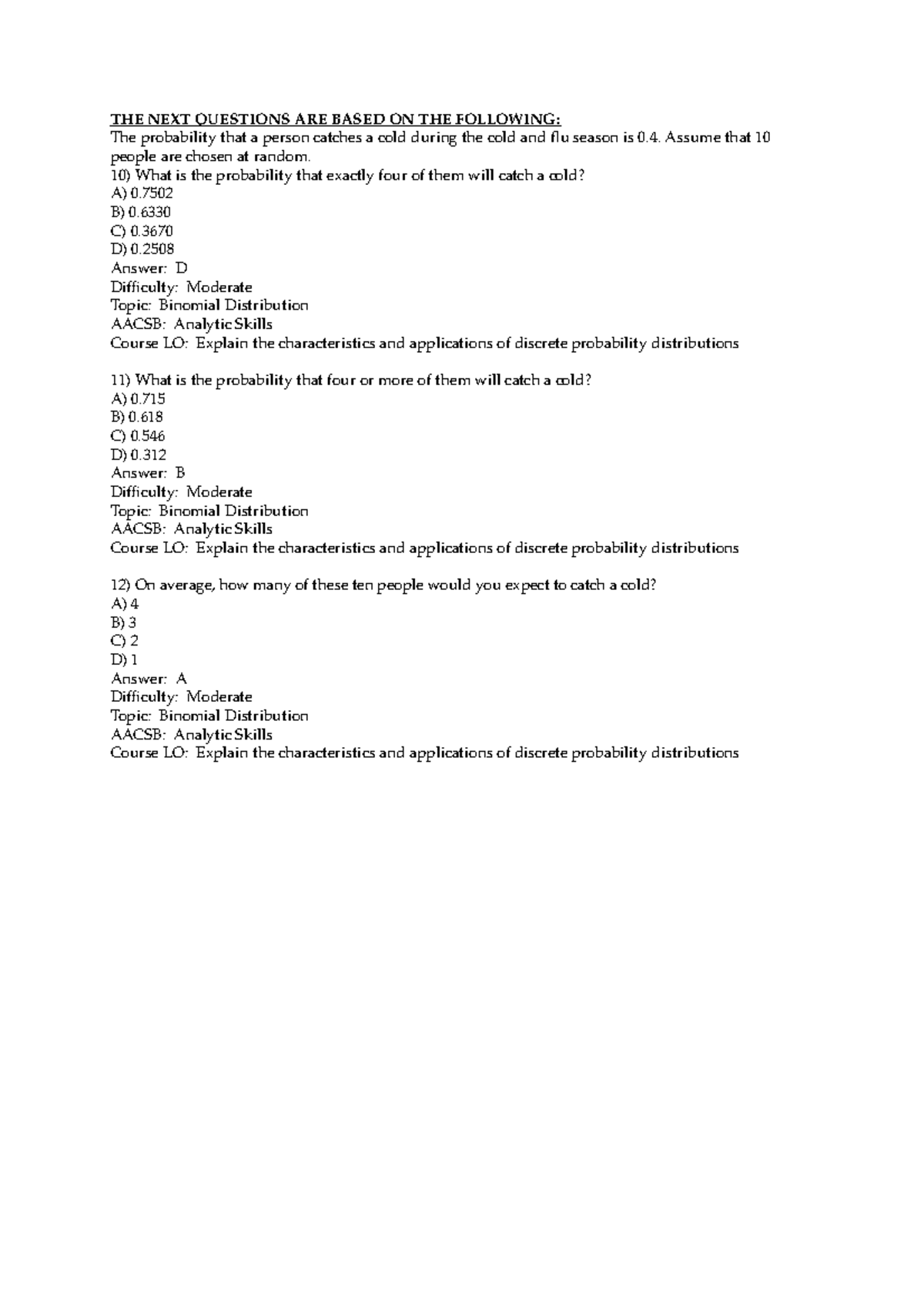 Chapter 4 - statistics - THE NEXT QUESTIONS ARE BASED ON THE FOLLOWING ...
