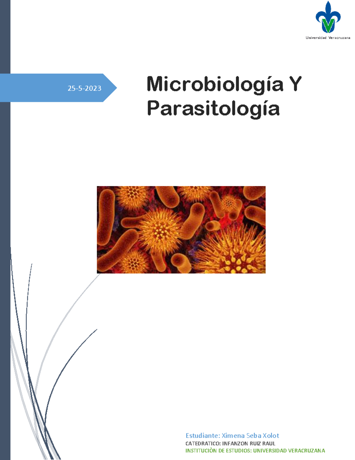 Microbiología Y Parasitología 2 - 25 - 5 - 2023 Microbiología Y Parasitología ####### Estudiante ...