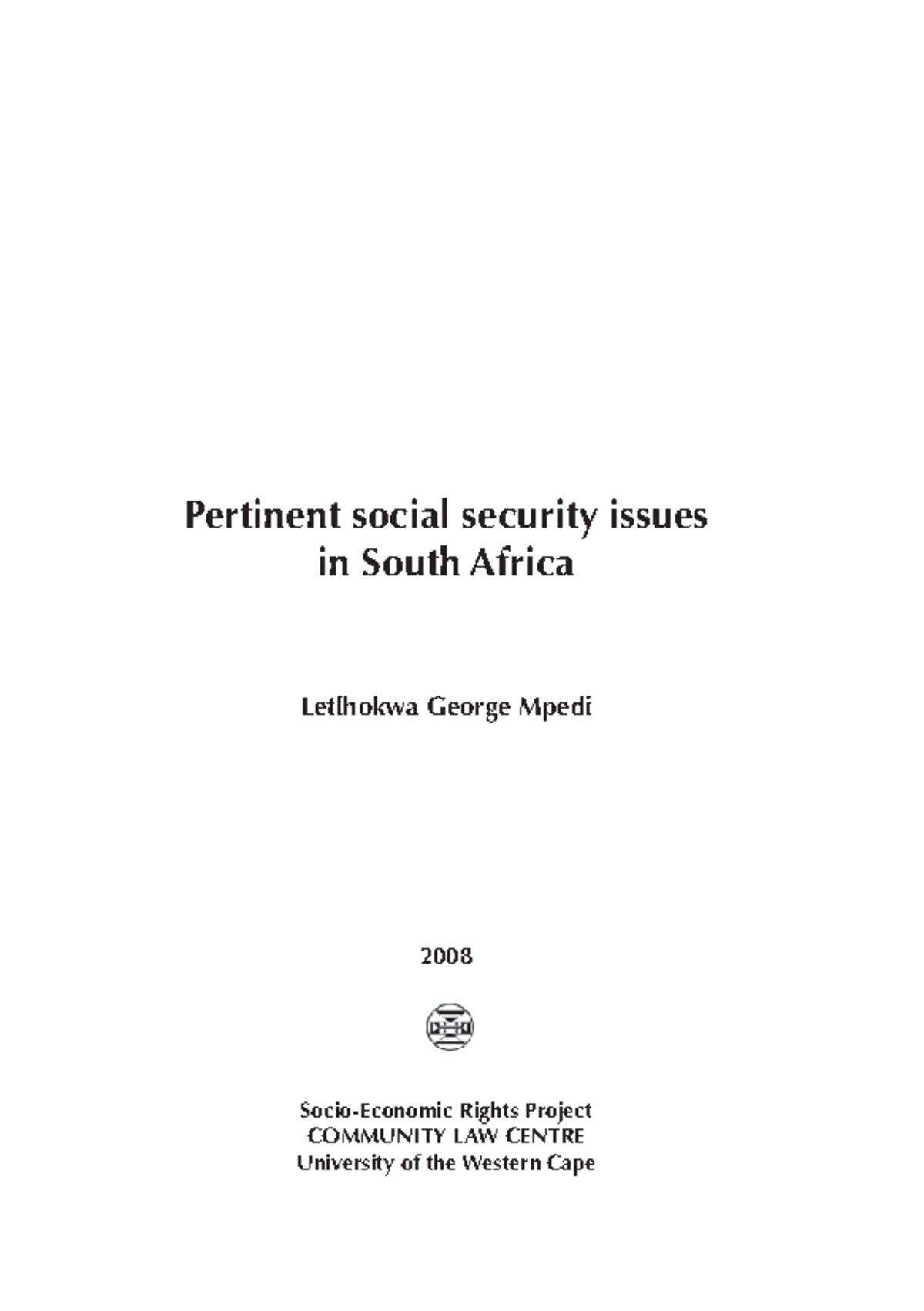 Pertinent social security issues in South Africa - 2008 Socio-Economic ...