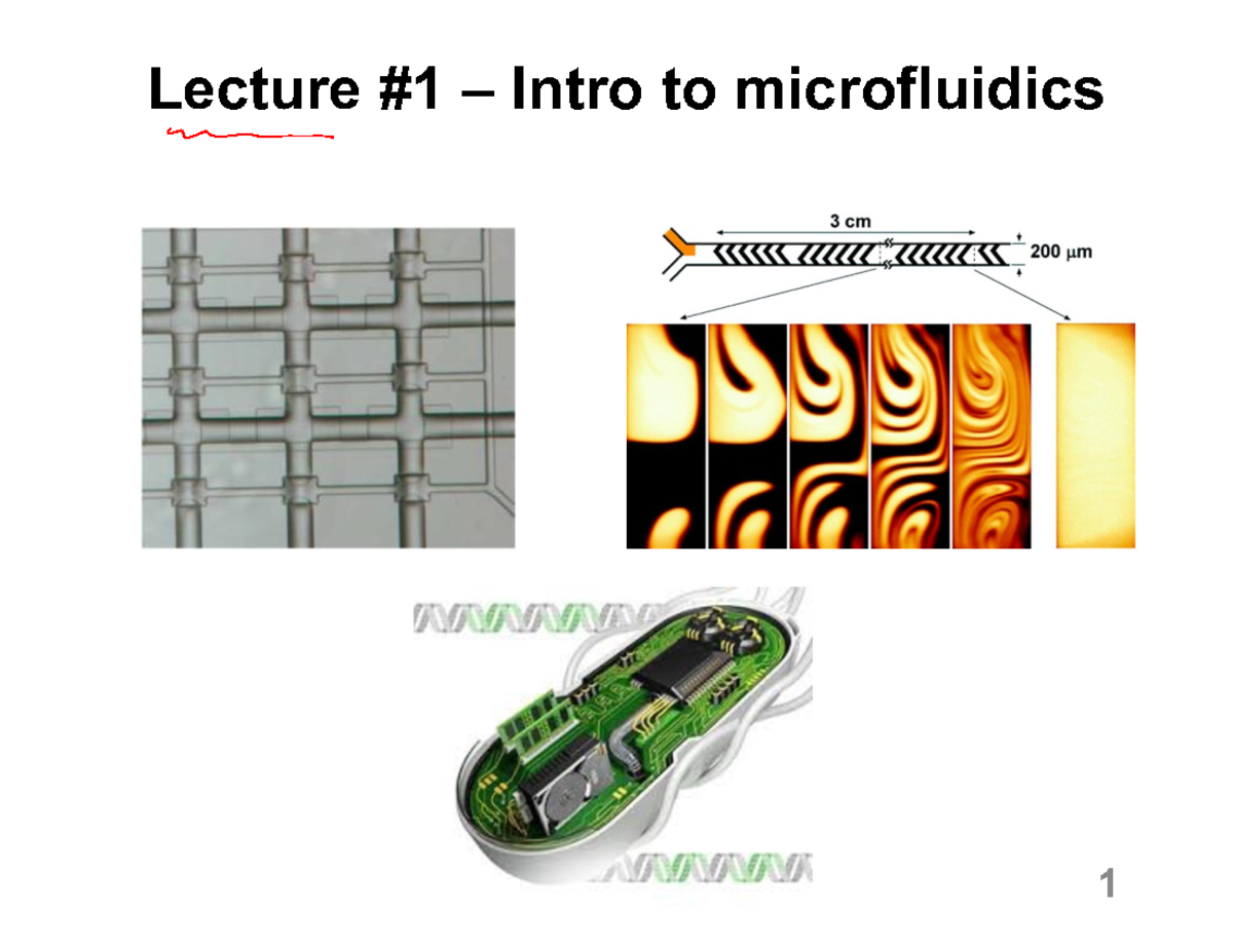 Lecture 1 - Basic Fluid Mechanics-2022-marked - Lecture #1 – Intro to microfluidics COVID ...
