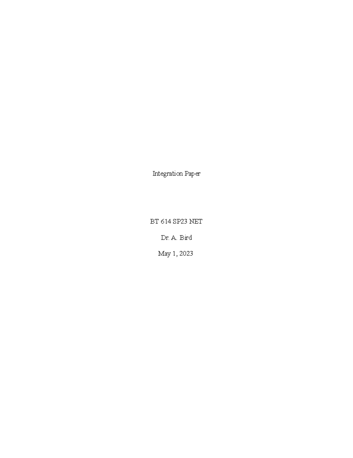 Integration Paper - HESI - Integration Paper BT 614 SP23 NET Dr. A ...