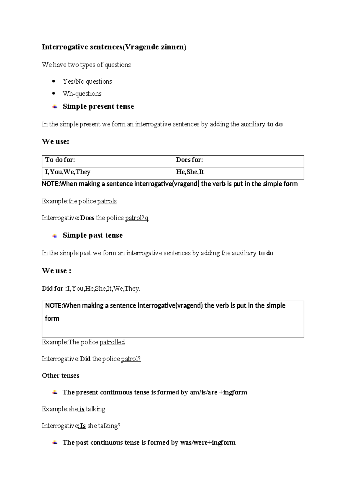 Interrogative sentences - NOTE:When making a sentence interrogative ...
