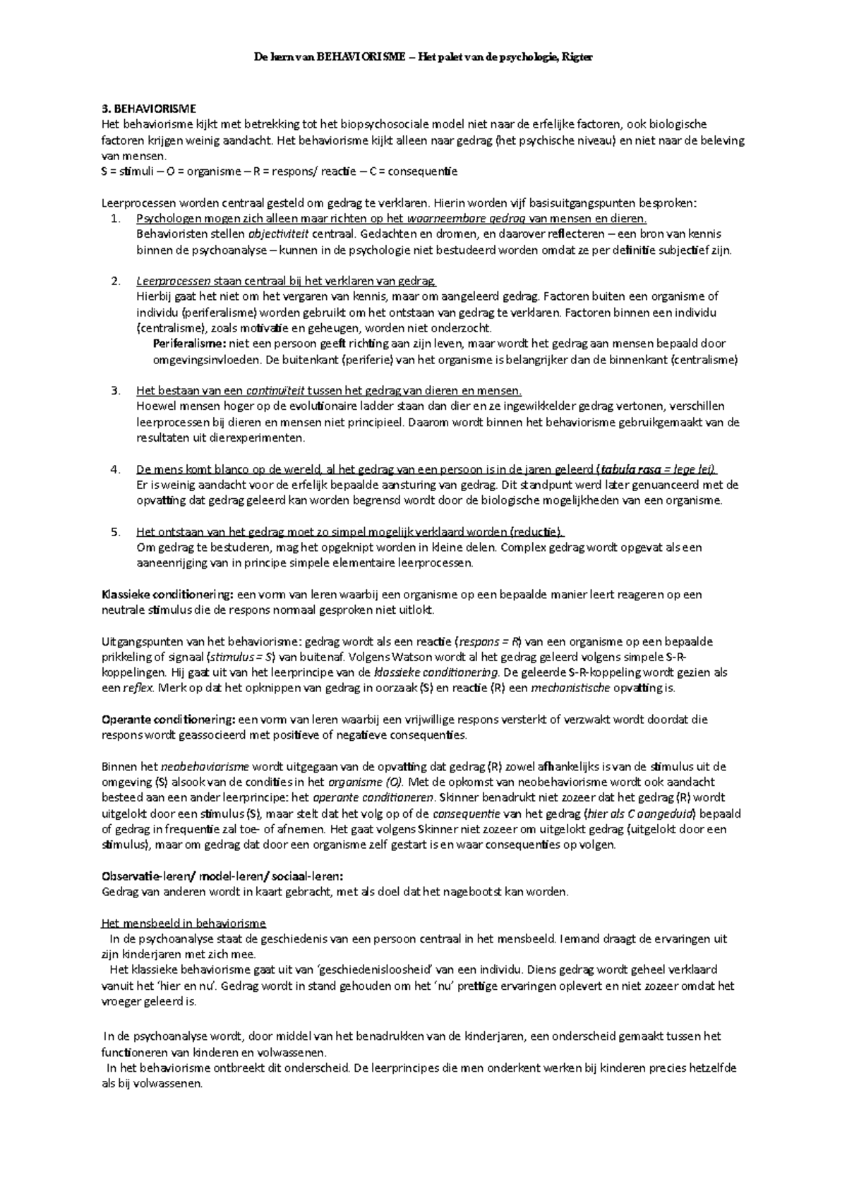 De kern van Behaviorisme - 3. BEHAVIORISME Het behaviorisme kijkt met ...