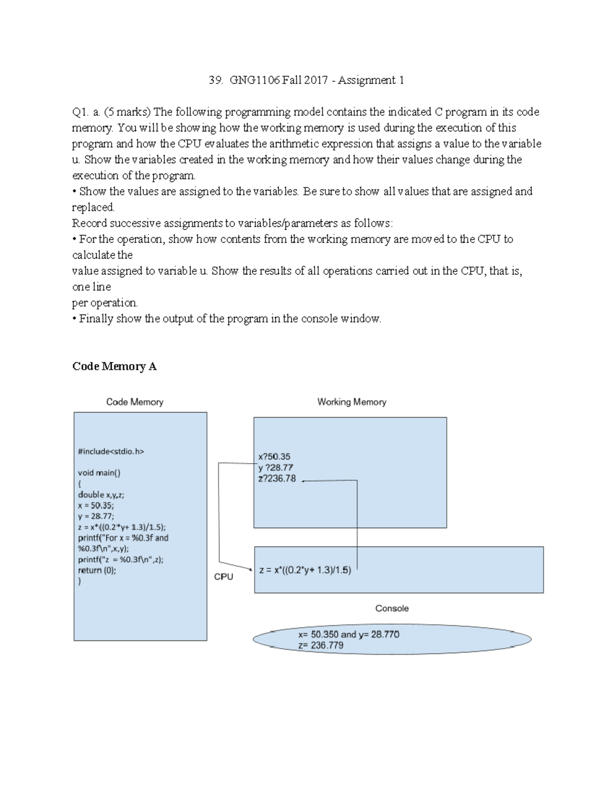 GNG1106 Fall 2017 - Assignment 1, Code source - GNG1106 Fall 2017 - Assignment 1 Q1. a. (5 marks ...
