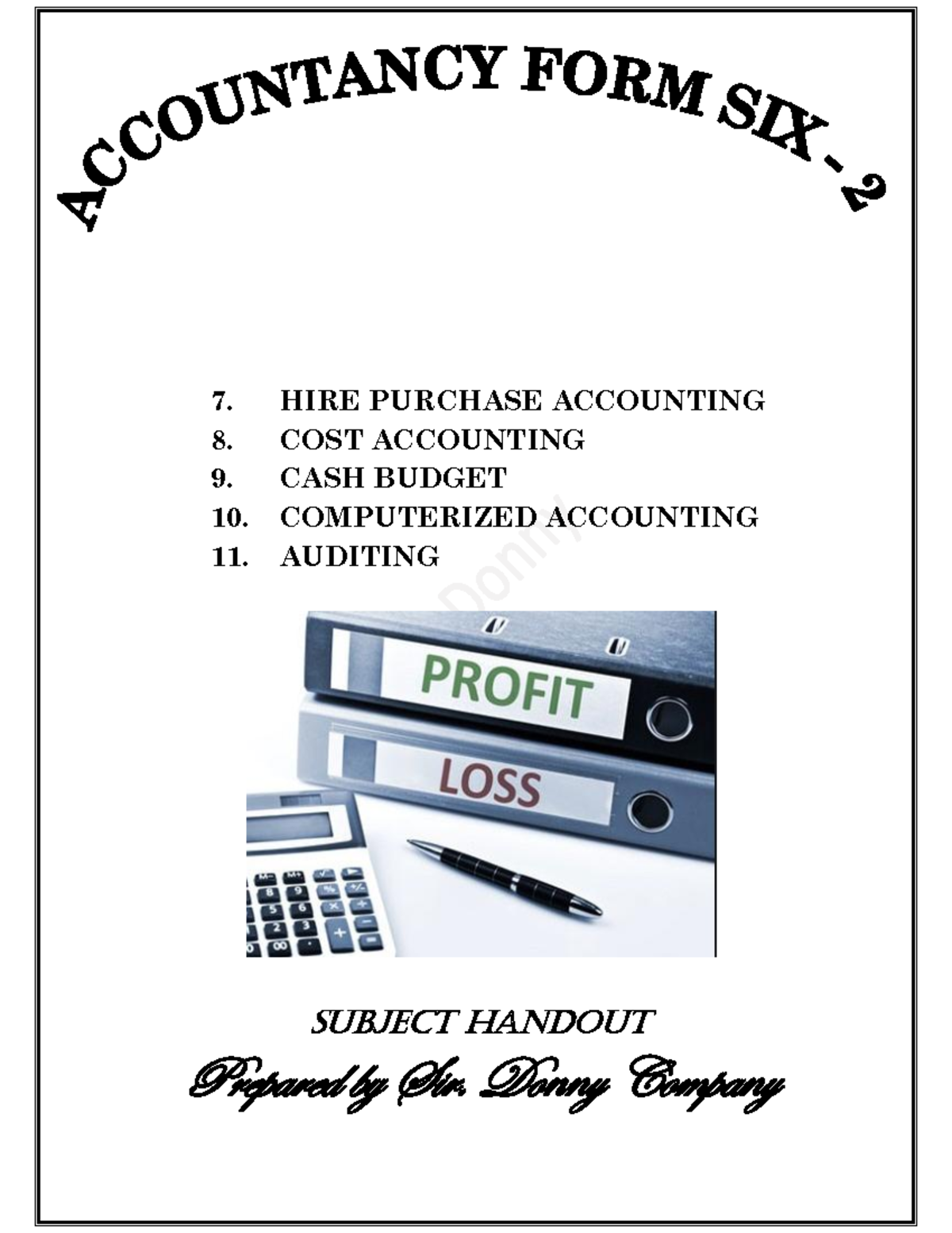 Accountancy FORM SIX - 2 - 7. HIRE PURCHASE ACCOUNTING 8. COST ...