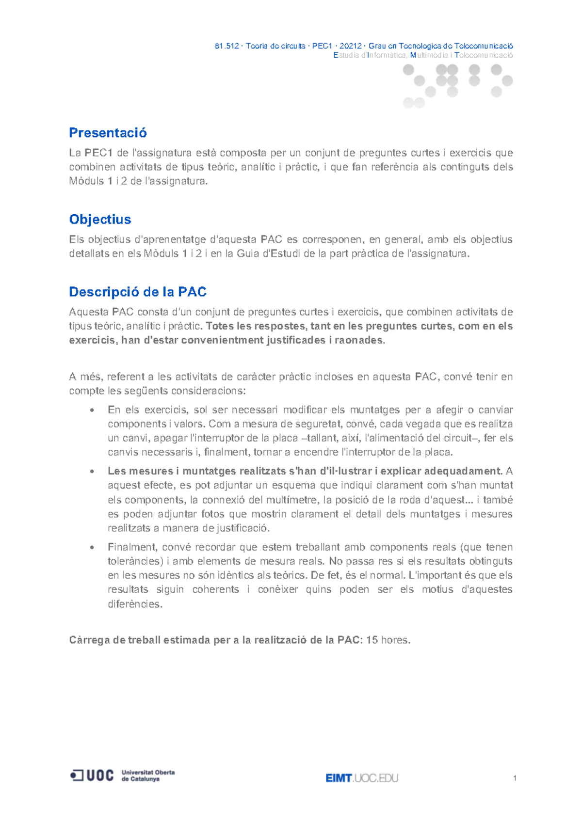 TC CAT 20212 PAC1 SOL - Solució de la primera PEC de teoria de circuits - Teoria de Circutos ...