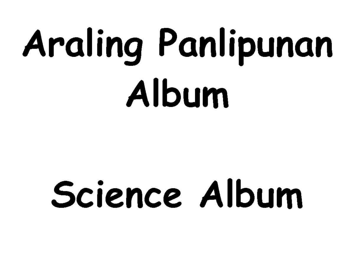 Araling Panlipunan - Araling Panlipunan Album Science Album - Studocu