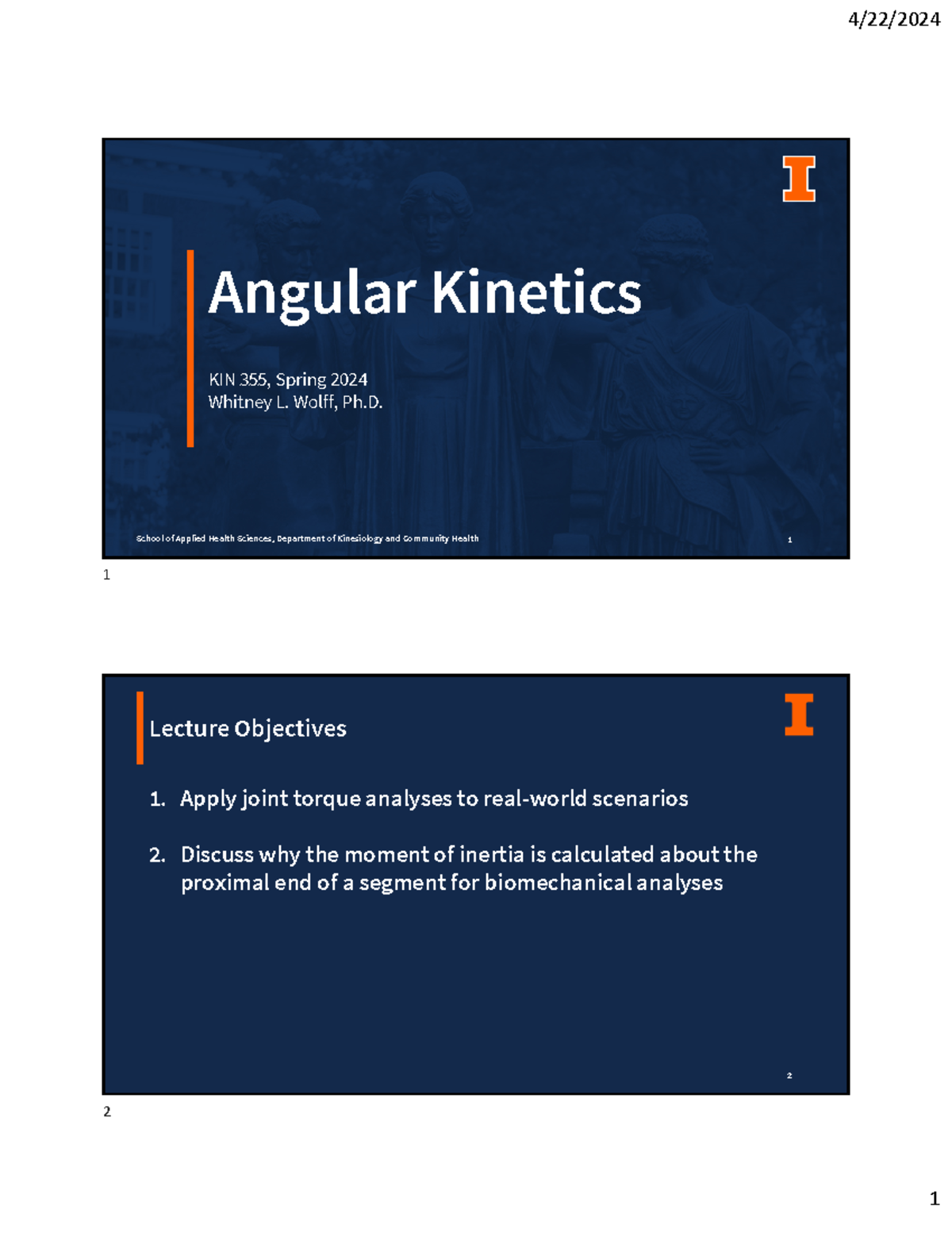 Lecture 20 Angular Kinetics Angular Kinetics Kin 355 Spring 2024