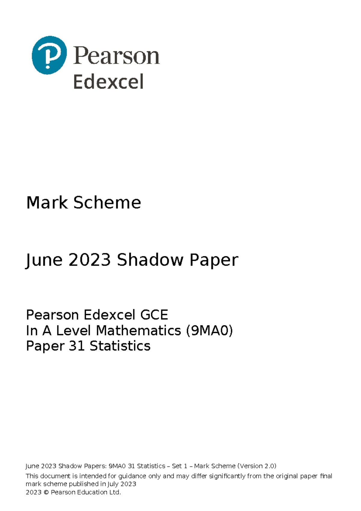 2306 9MA0-31 AL Statistics June 2023 Shadow Paper MS (word) v3 - Mark Scheme June 2023 Shadow ...