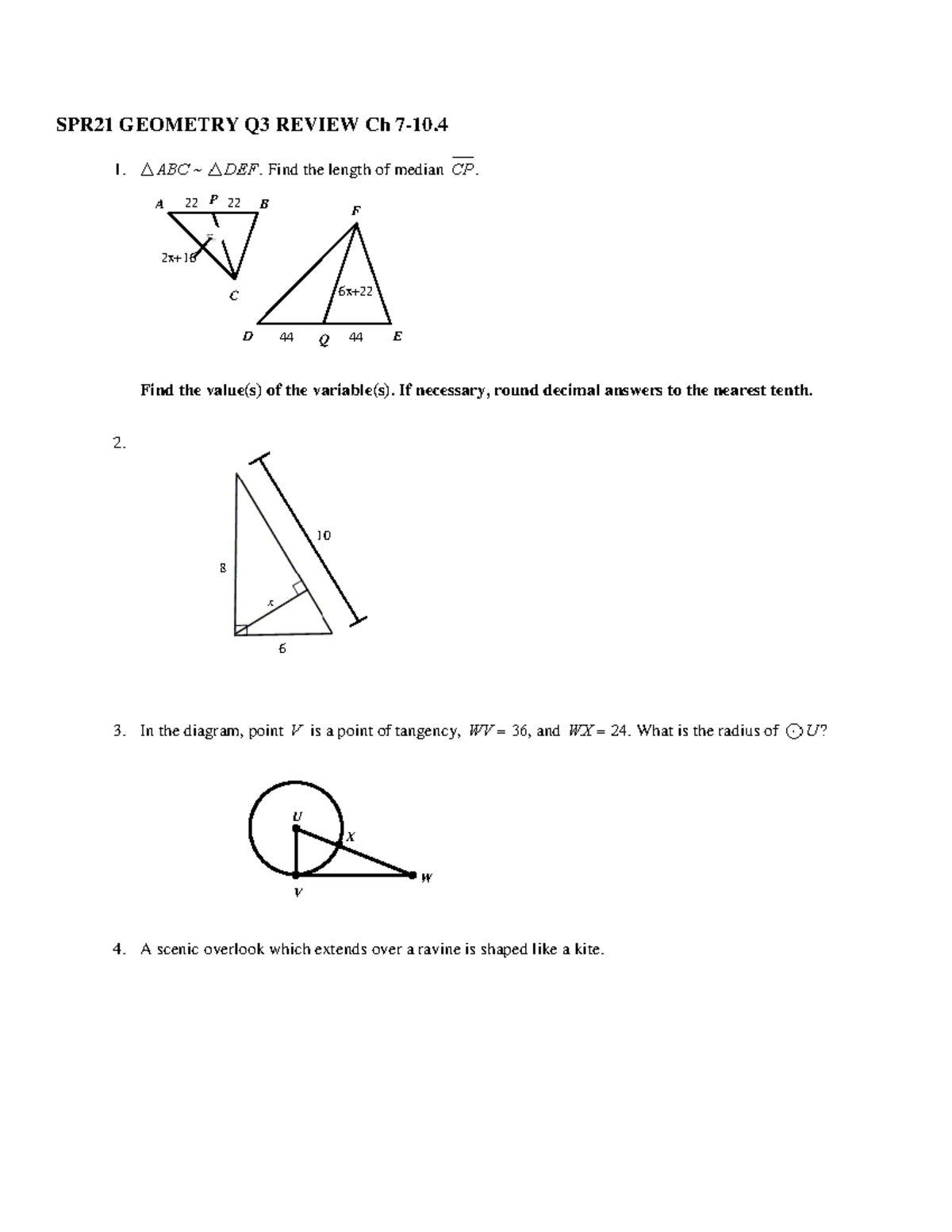 SPR21GEOQ3 Review CH 7-10 - SPR21 GEOMETRY Q3 REVIEW Ch 7-10. 1.. Find the length of median. A B ...