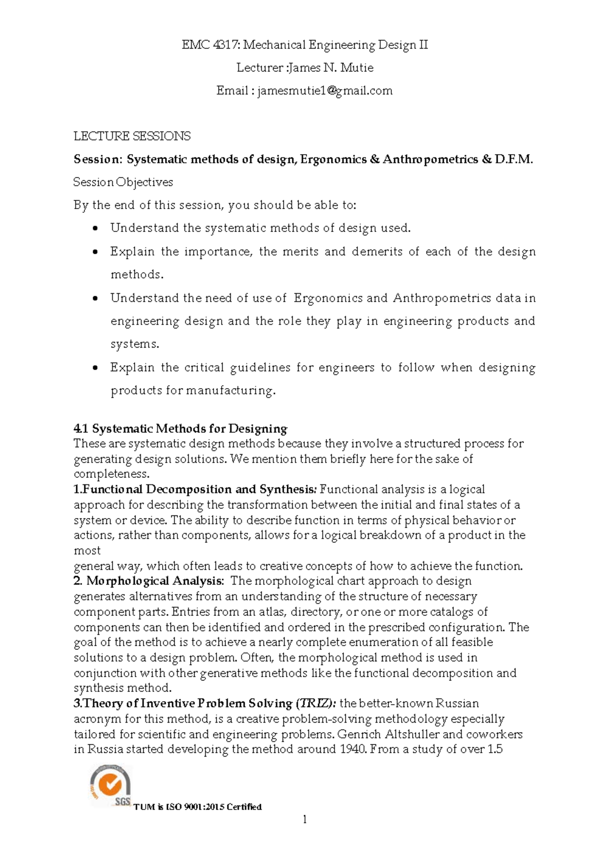 EMC 4317 Design methodology & D.F.M - Lecturer :James N. Mutie Email : jamesmutie1@gmail TUM is ...