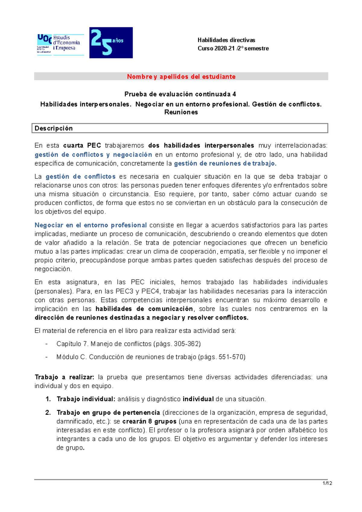 Enunciado PEC 4 (2º SEMESTRE 2020) - Habilidades directivas Curso 2020-21 /2º semestre Nombre y ...