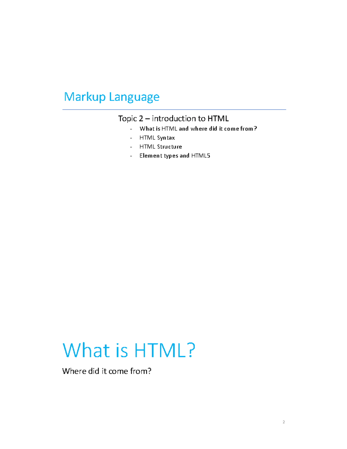 Topic 02a-HTML - easy - Markup Language Topic 2 – introduction to HTML ...