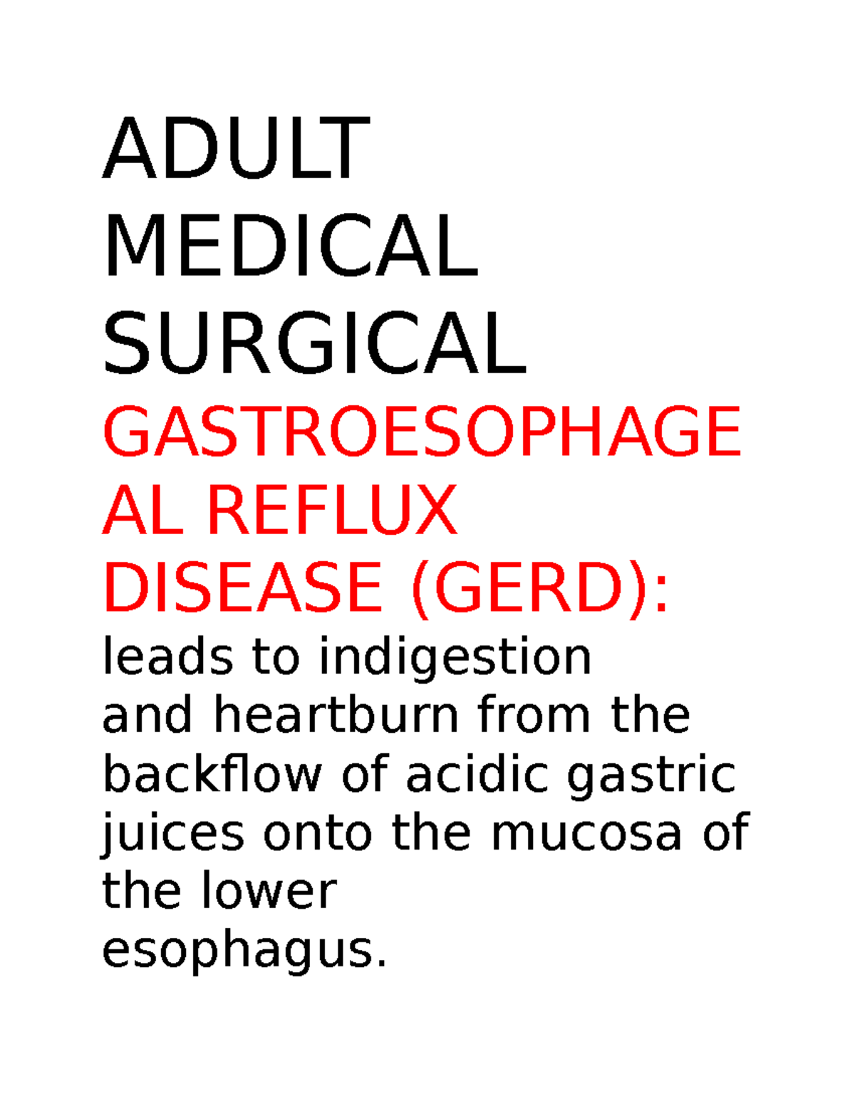 ATI notes Adult MS - ADULT MEDICAL SURGICAL GASTROESOPHAGE AL REFLUX ...