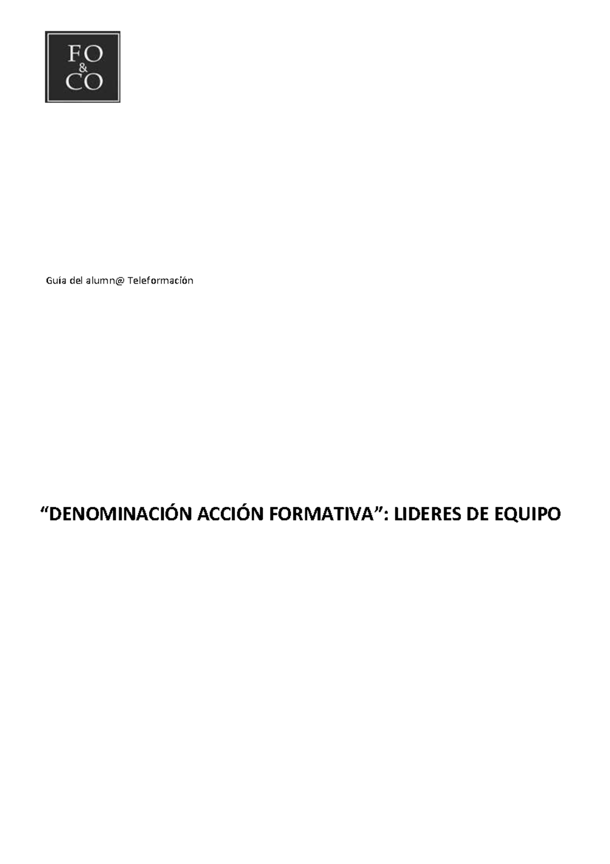GUIA DEL Alumno Lideres de equipo Grupo 0003 - Guía del alumn ...