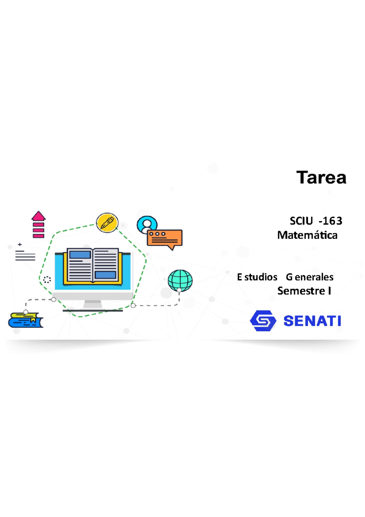 Tarea de la unidad 6 - SCIU - Matemática E studios Generales Semestre I ...