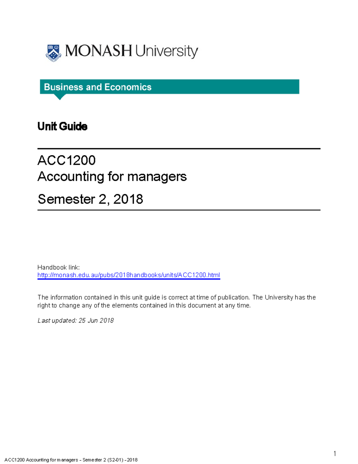 ACC1200 Semester 2(S2-01) 2018 - 1 Unit Guide ACC Accounting for managers Semester 2, 2018 ...