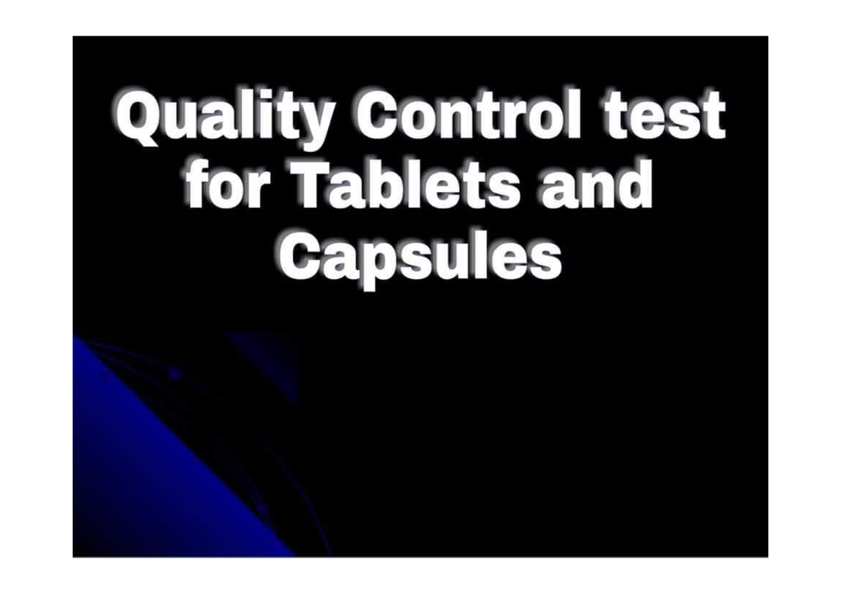 Quali control test for Tablets and Capsules - Pharmacy - Studocu