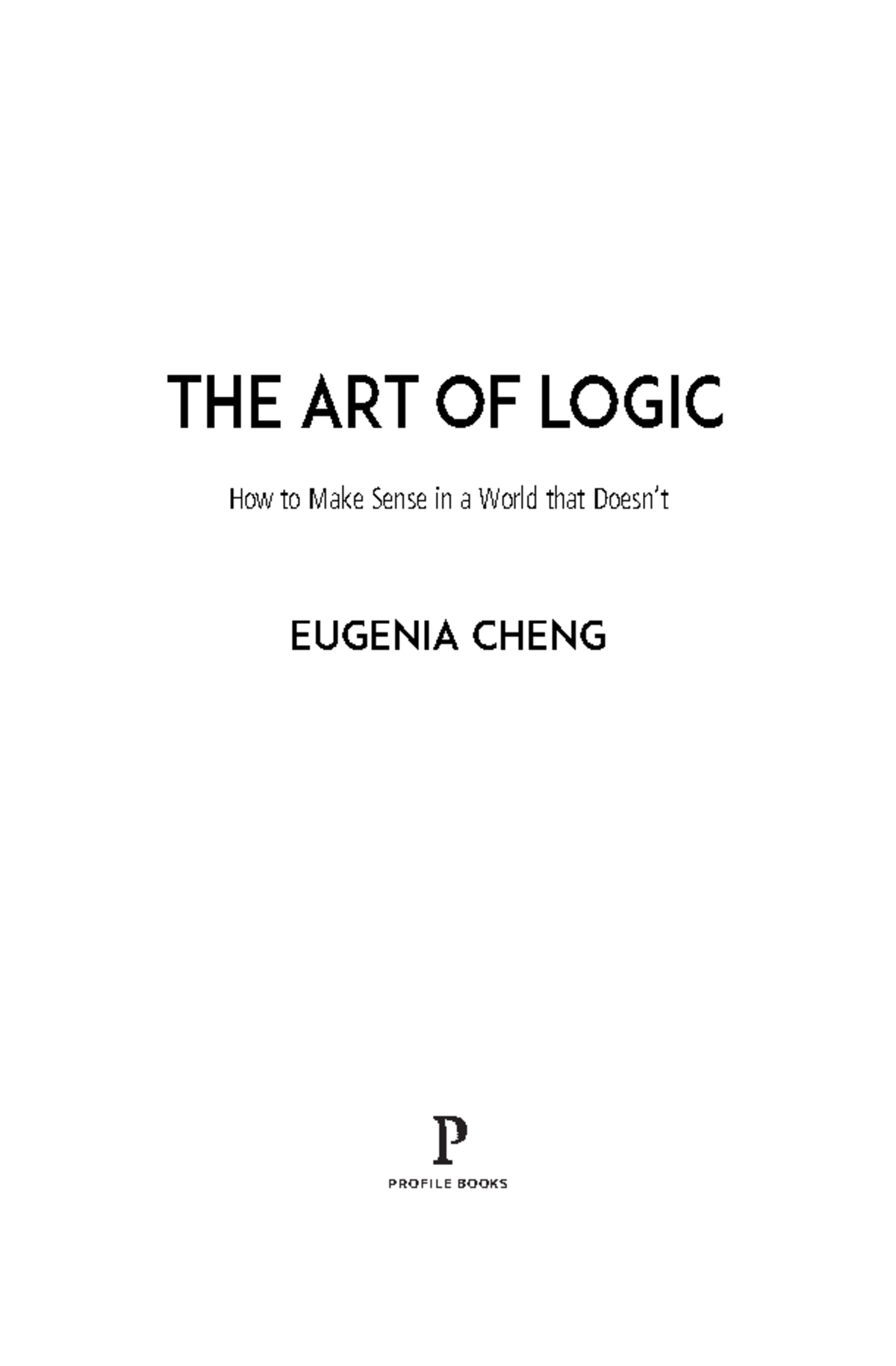 9781782834427 preview - the art of logic How to Make Sense in a World ...