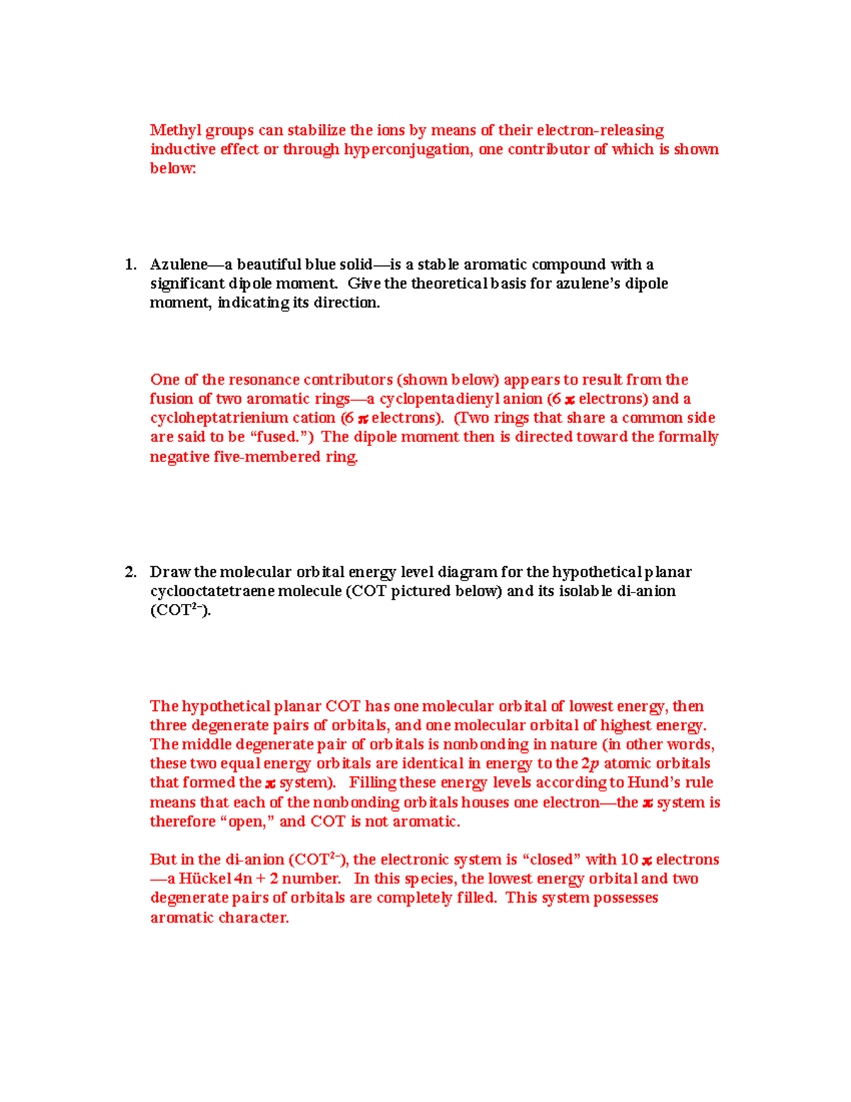 Bio101 Methol Groups - Methyl groups can stabilize the ions by means of ...
