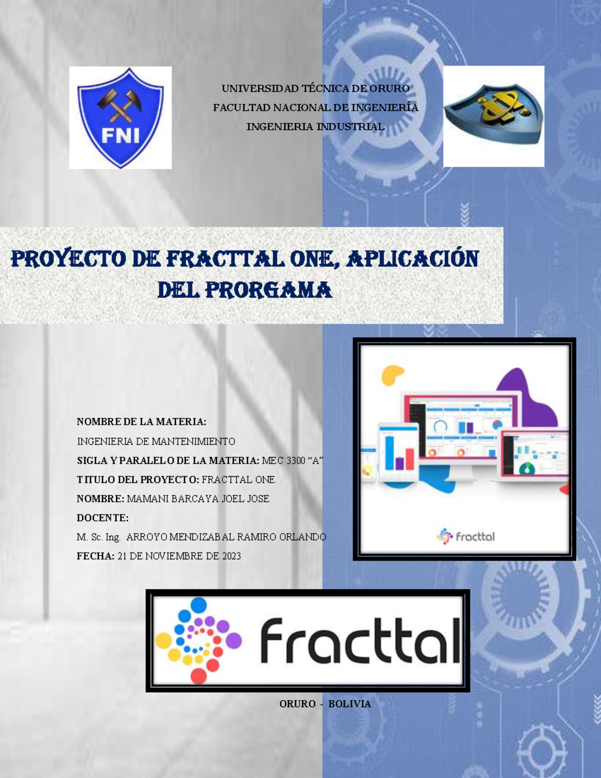 Proyecto fractal ONE - UNIVERSIDAD TÉCNICA DE ORURO FACULTAD NACIONAL ...