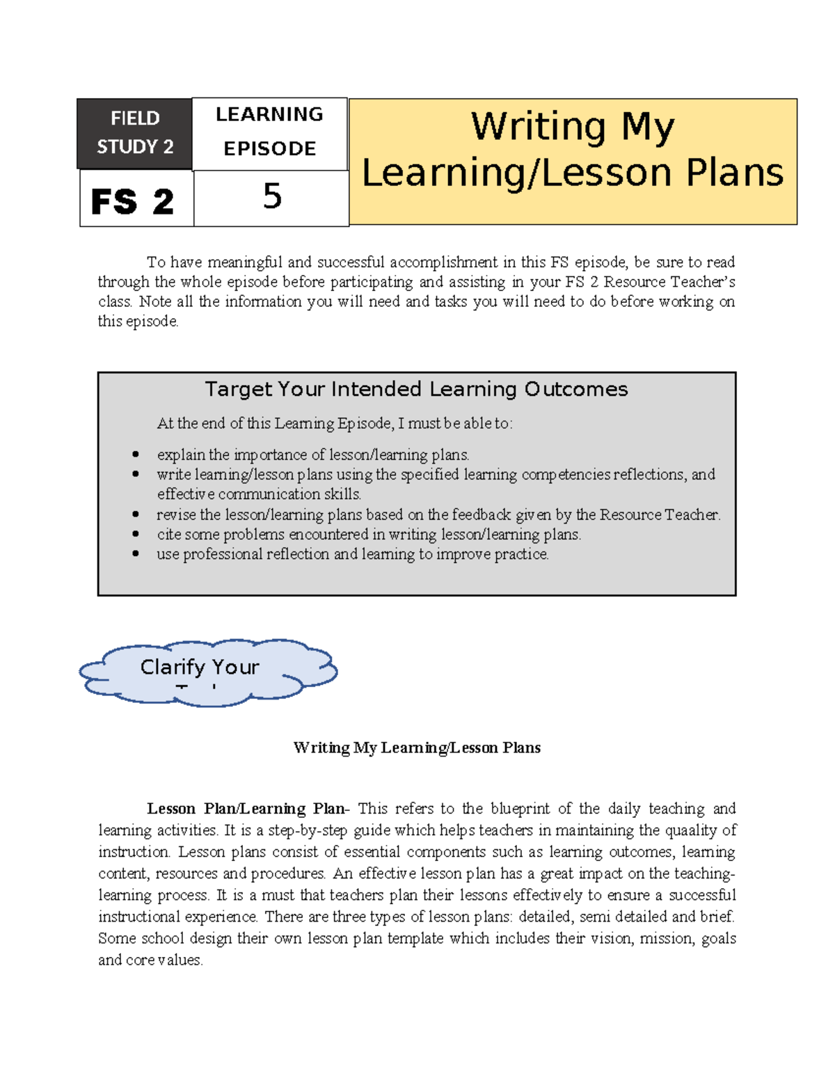 FS2 LE-5 - hhhhhh - To have meaningful and successful accomplishment in this FS episode, be sure ...