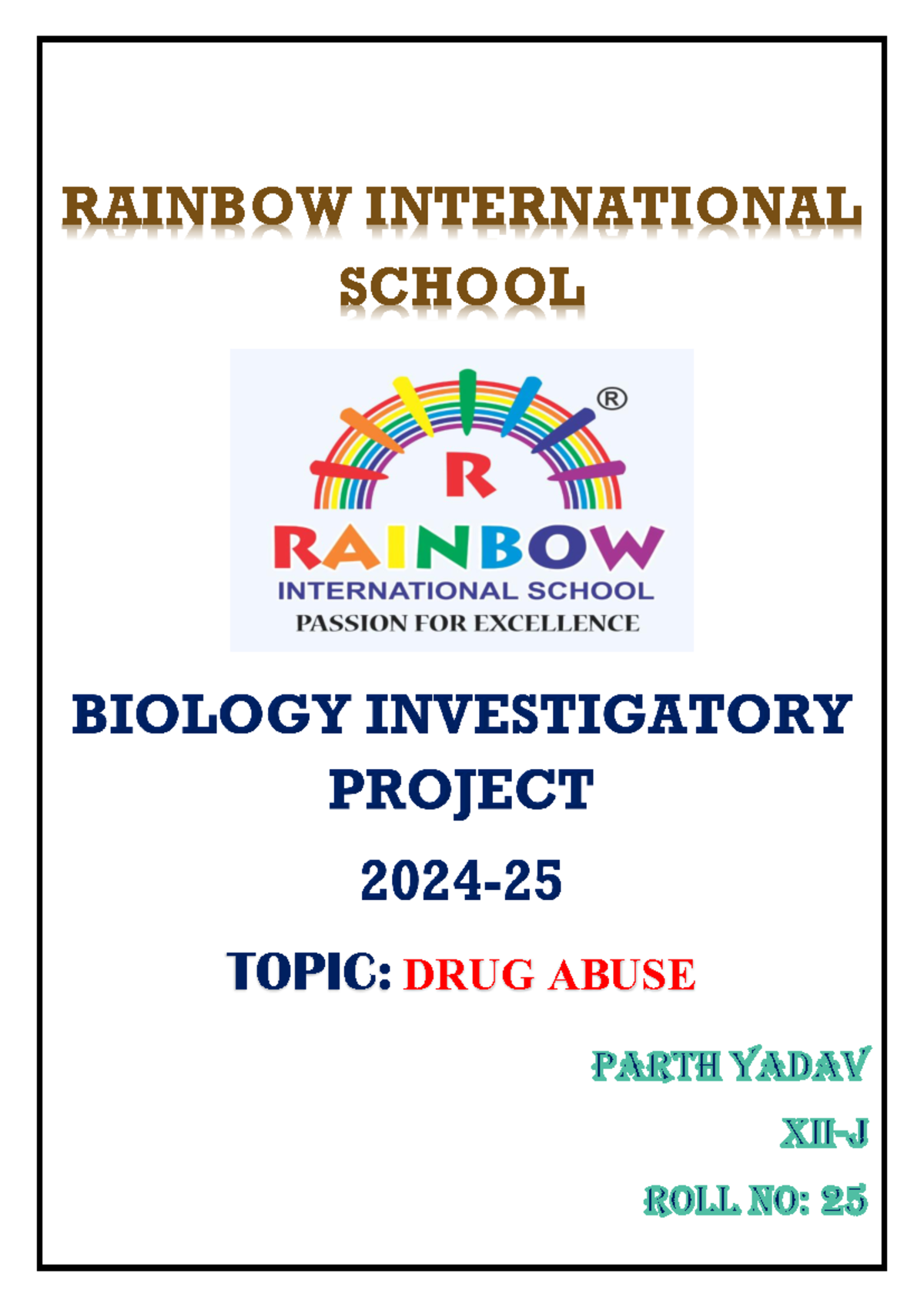 XII J Parth BIO Project - Hiiiii - RAINBOW INTERNATIONAL SCHOOL TOPIC ...