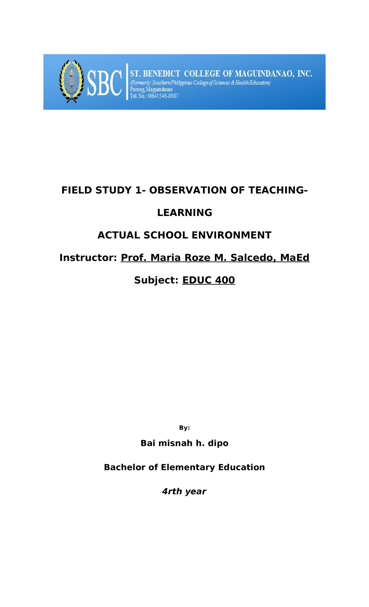 Misnah FS 1 - FIELD STUDY 1- OBSERVATION OF TEACHING- LEARNING ACTUAL ...