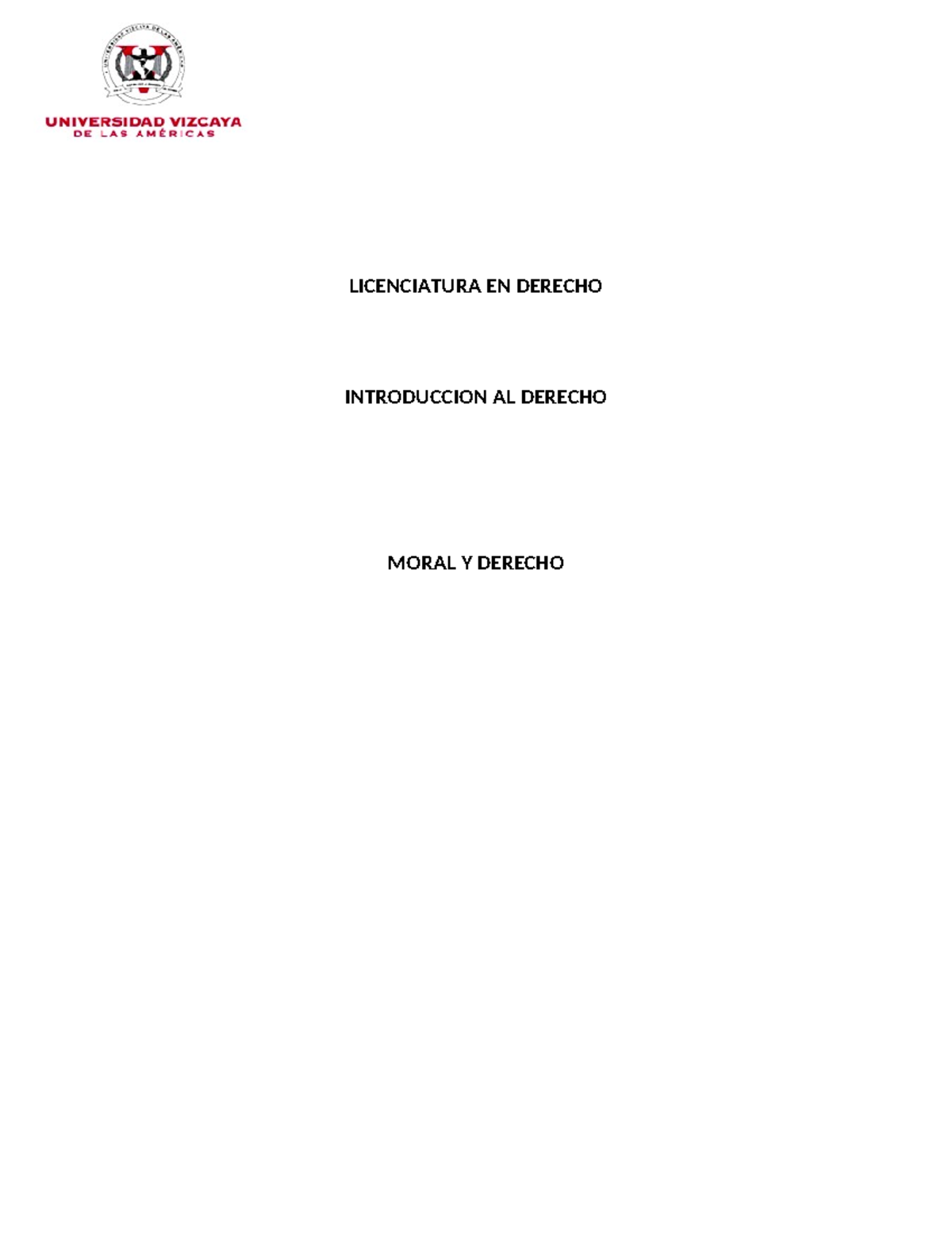 Moral Y Derecho - LICENCIATURA EN DERECHO INTRODUCCION AL DERECHO MORAL Y DERECHO MORAL.- La ...