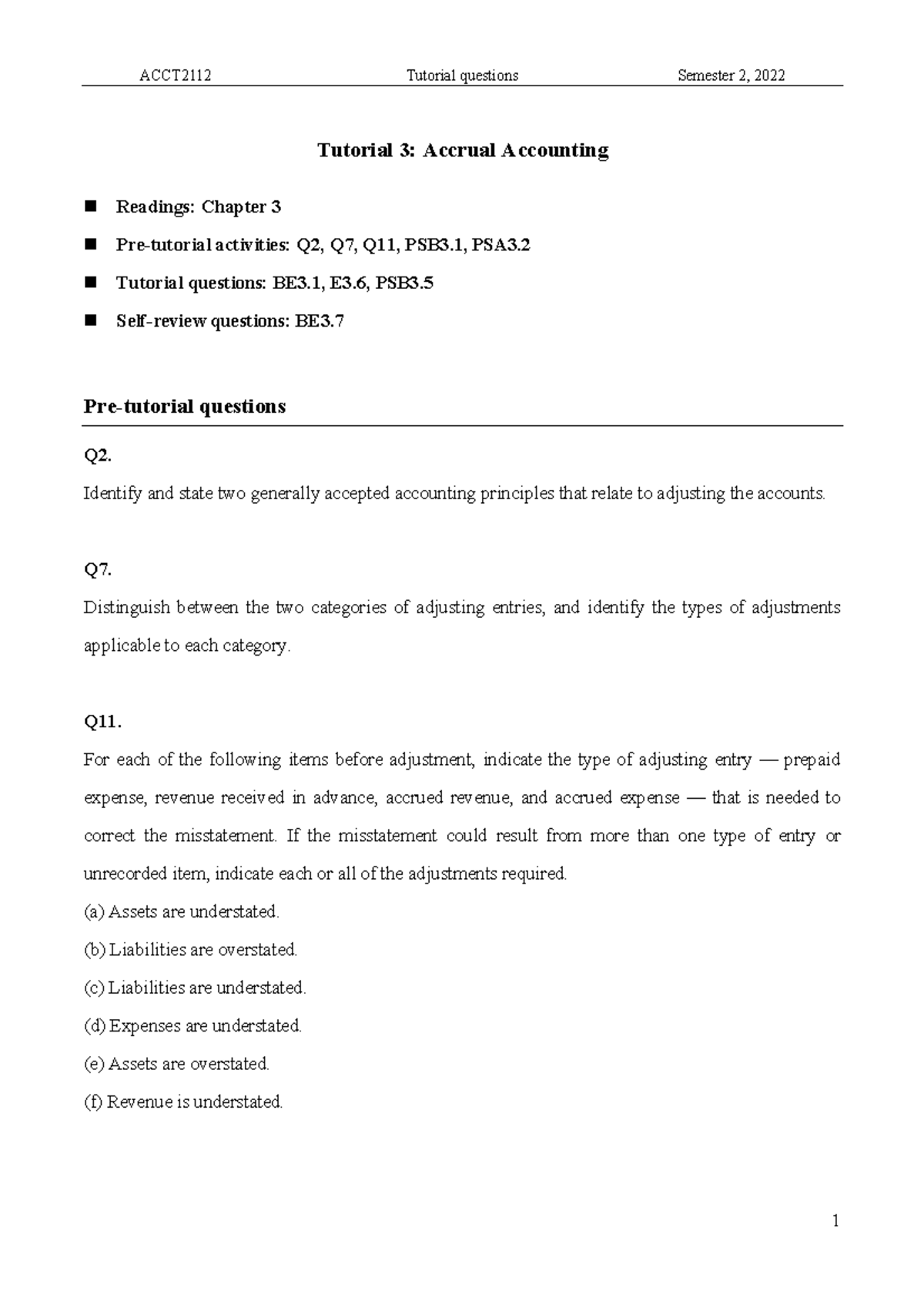 ACCT2112 tutorial 3 questions - Tutorial 3: Accrual Accounting Readings: Chapter 3 Pre-tutorial ...