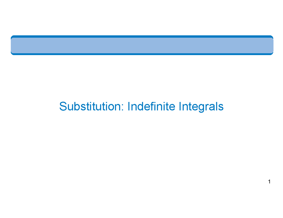 5.5 Substituion Indefinite Integrals - Substitution: Indefinite ...