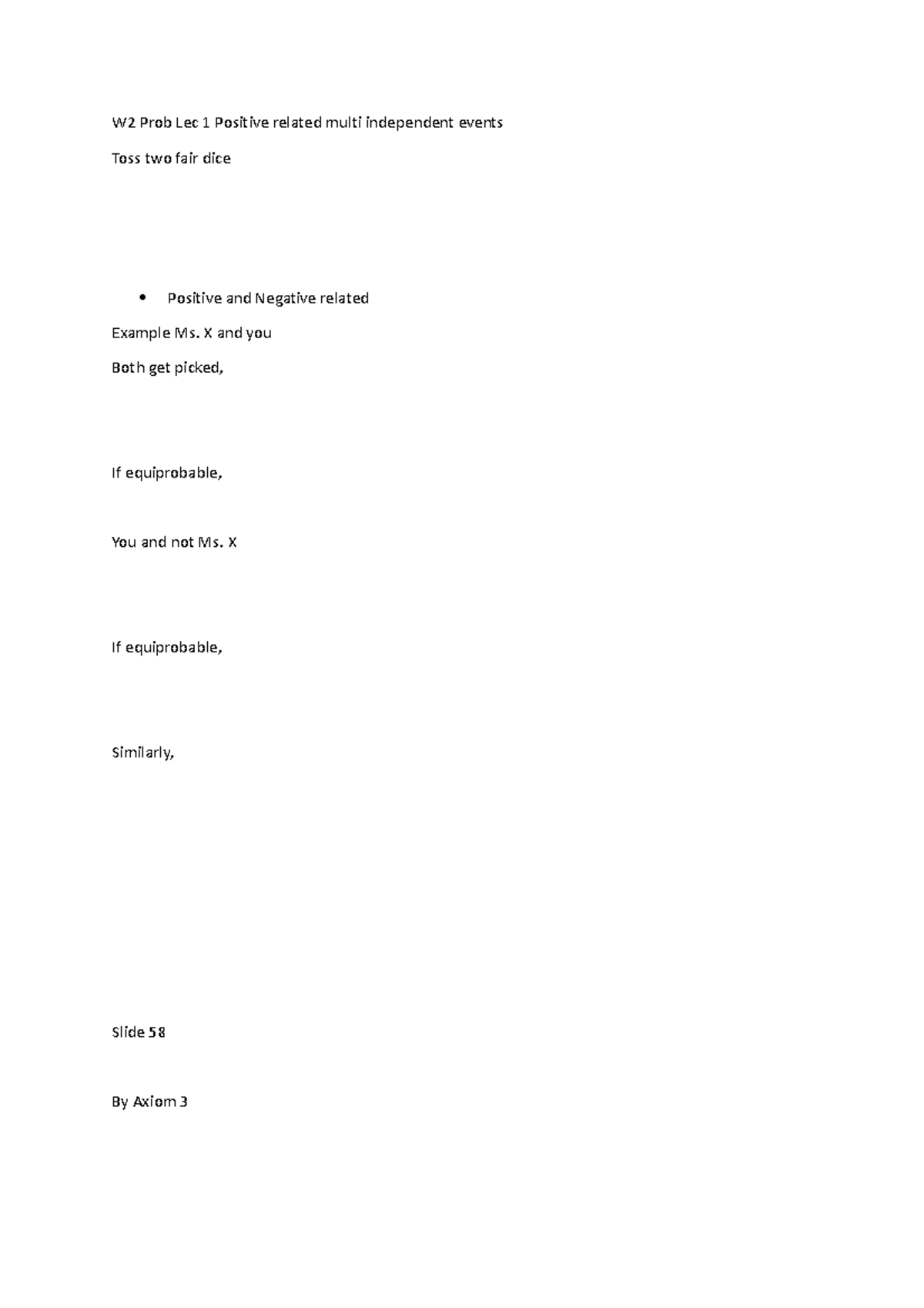 W2 Prob Lec 1 Positive related multi independent events - X and you Both get picked, If - Studocu