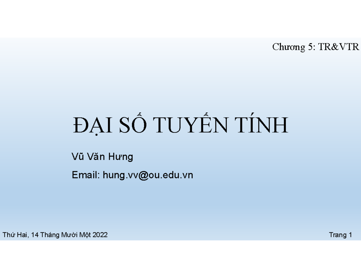 Chuong 5 Tri rieng va vector rieng - ĐẠI SỐ TUYẾN TÍNH Vũ Văn Hưng ...