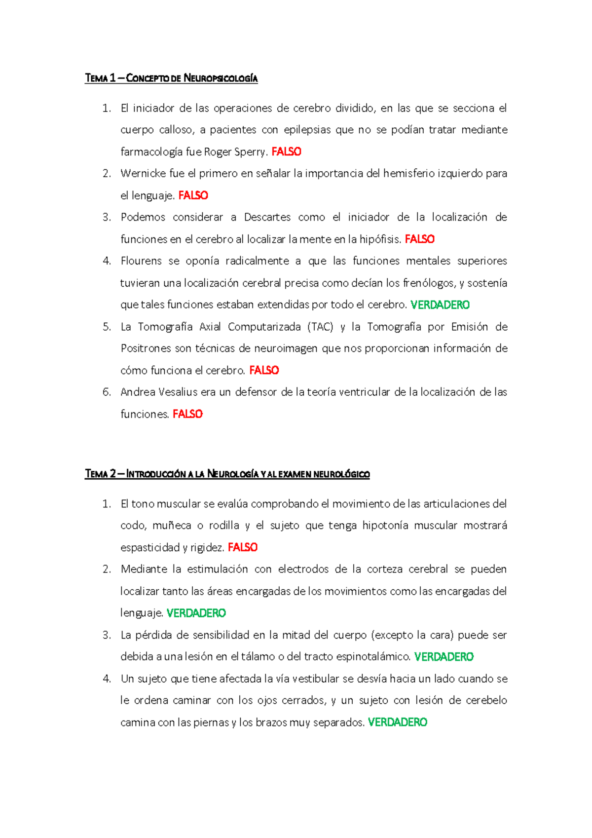 Examen Neuro 3 - corregí la mayoría pero no os fieis al 100% - TEMA 1 ...