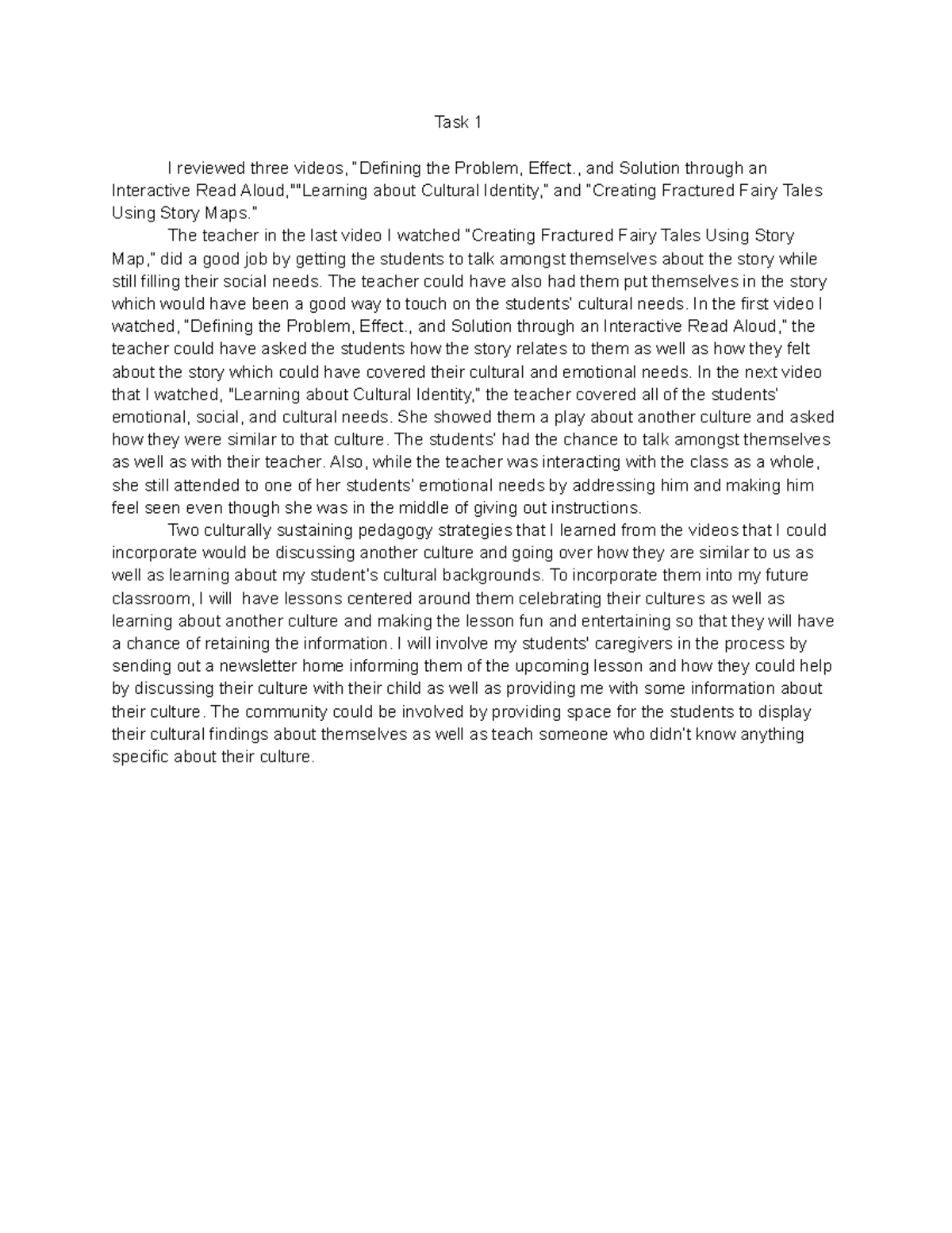 Task 1 - Task 1 assignment - Task 1 I reviewed three videos, “Defining ...