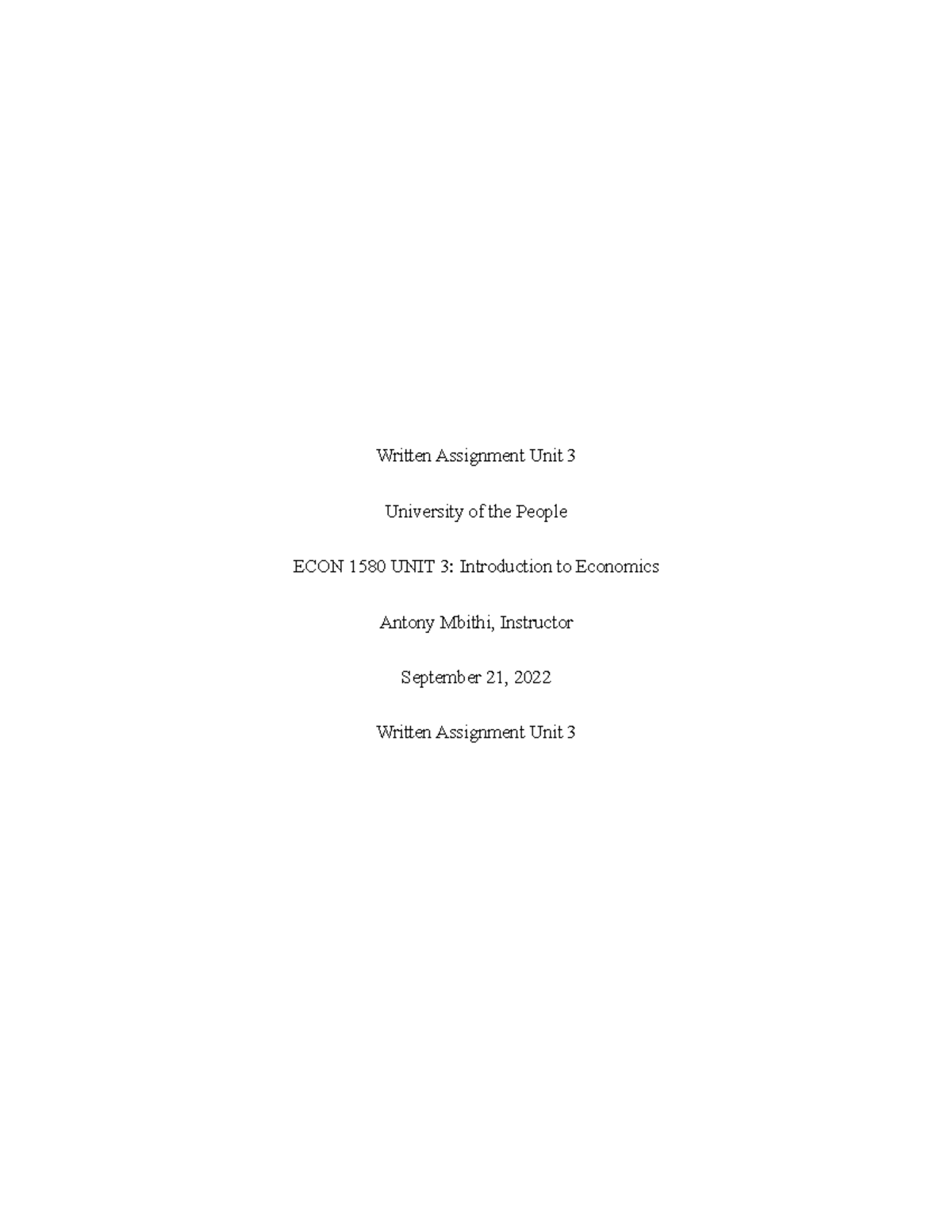 Unit 3 - JUST MY NOTES - Written Assignment Unit 3 University of the ...