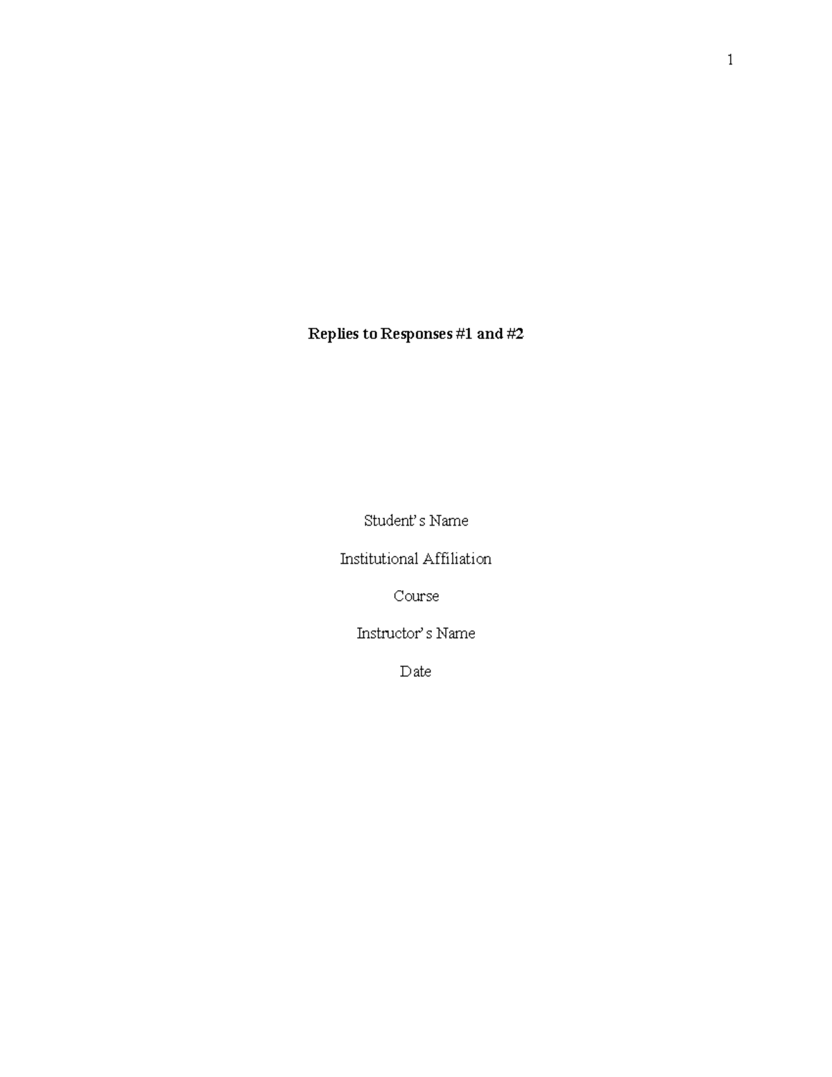 123 - Class assignment - Replies to Responses #1 and # Student’s Name ...