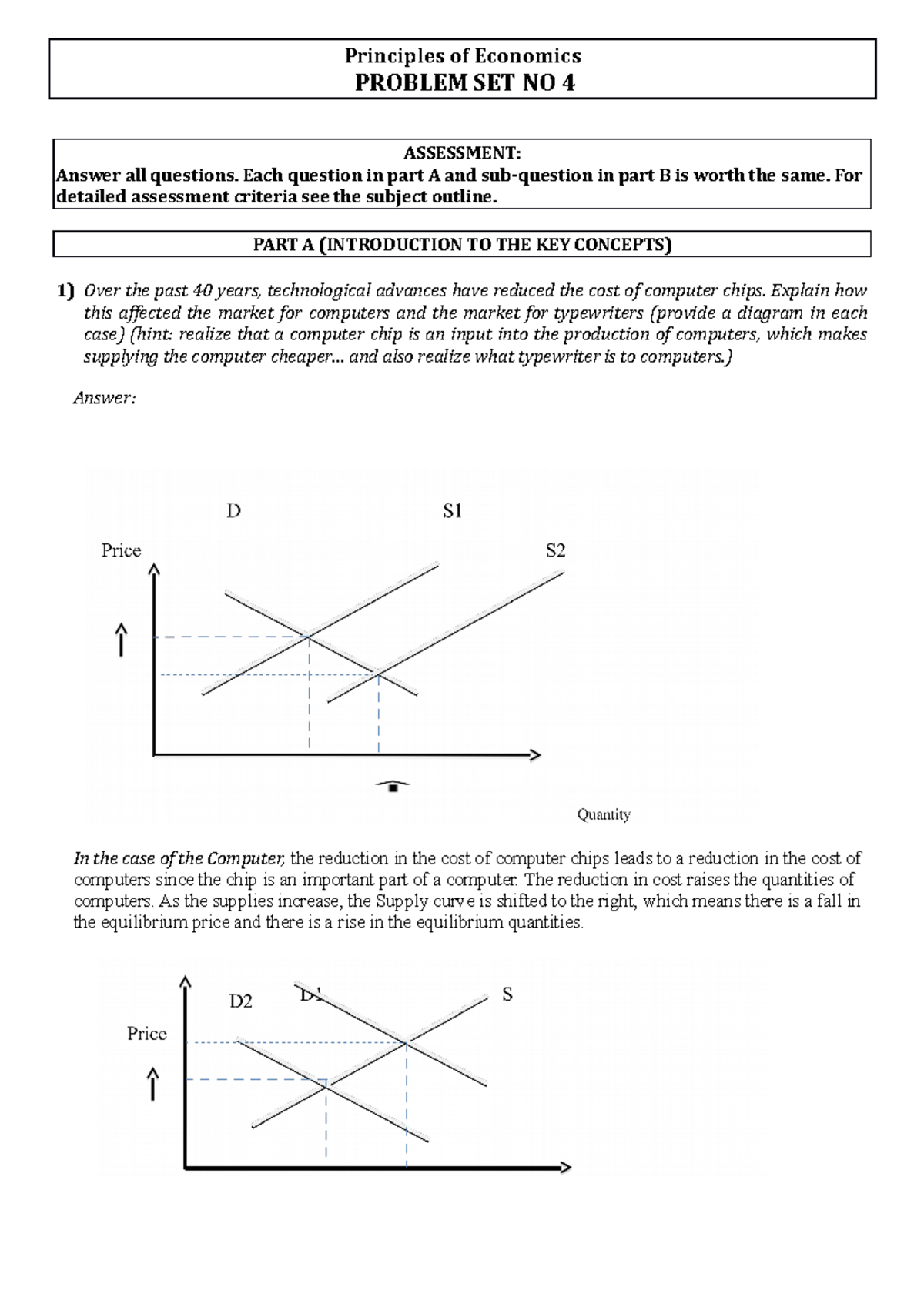 Week 4 assignment - Principles of Economics PROBLEM SET NO 4 ASSESSMENT: Answer all questions ...