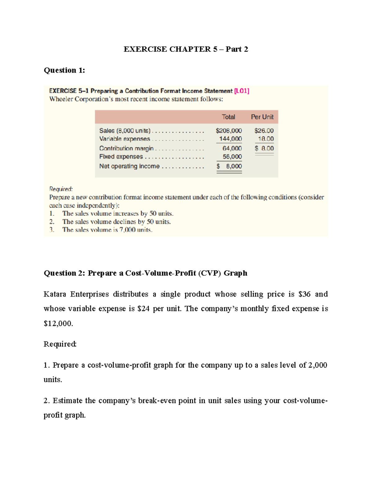 Exercise Chapter 5 - Part 2 - EXERCISE CHAPTER 5 – Part 2 Question 1 ...