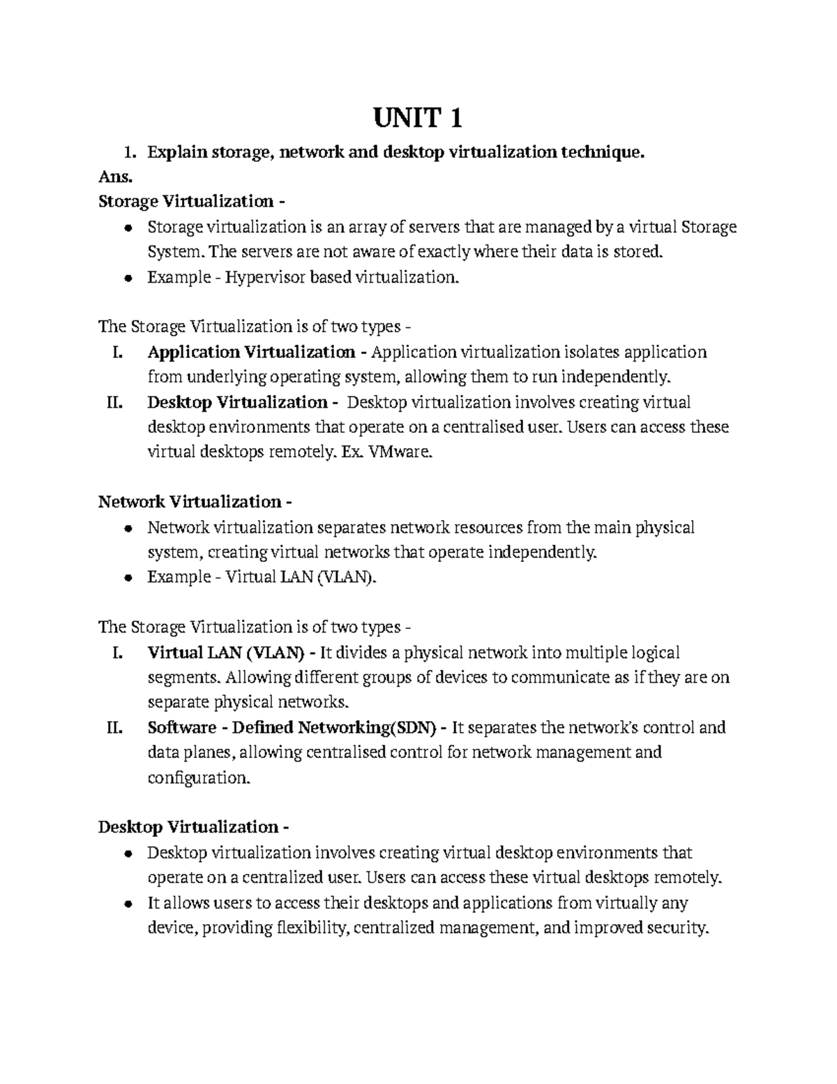 CC Unit01 - UNIT 1 Explain storage, network and desktop virtualization technique. Ans. Storage ...