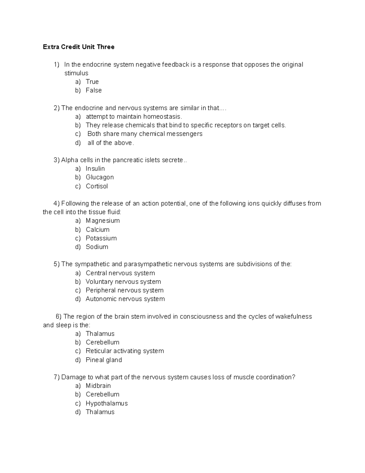 Bio110 unit 3 extra credit - Extra Credit Unit Three 1) In the endocrine system negative ...