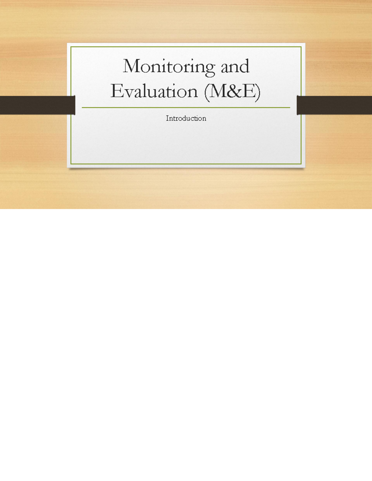 HI 317 - Lecture 1 - Monitoring and Evaluation (M&E) Introduction ...