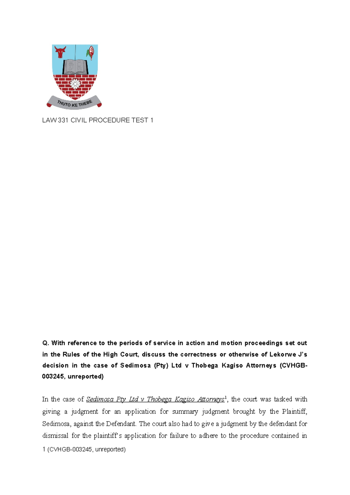 Civil procedure ca 1 - LAW 331 CIVIL PROCEDURE TEST 1 Q. With reference ...